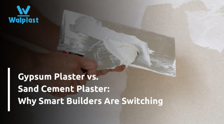 Gypsum Plaster vs. Sand Cement Plaster: Why Smart Builders Are Switching